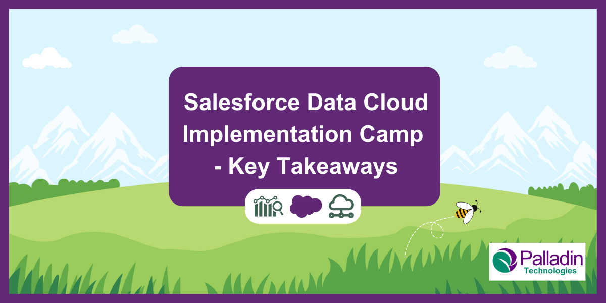 Salesforce Data Cloud Implementation Camp - Key Takeaways