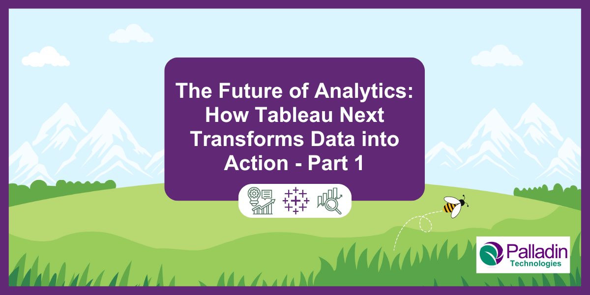 How Tableau Next Transforms Data into Action - Part 1